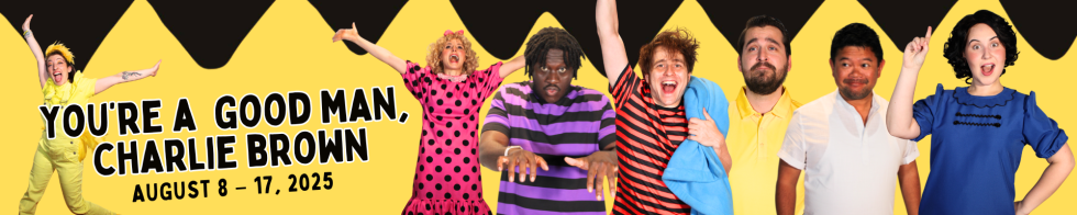 You’re a Good Man, Charlie Brown | Eight O'Clock Theatre